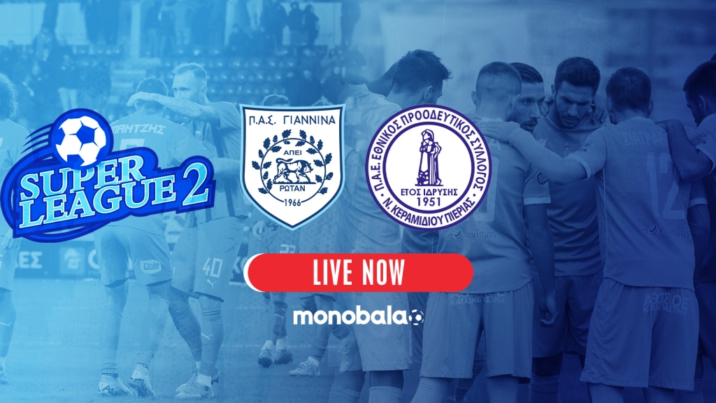 Live Stream: ΠΑΣ Γιάννινα - Εθνικός Νέου Κεραμιδίου 1-0 (Τελικό σκορ) - Monobala